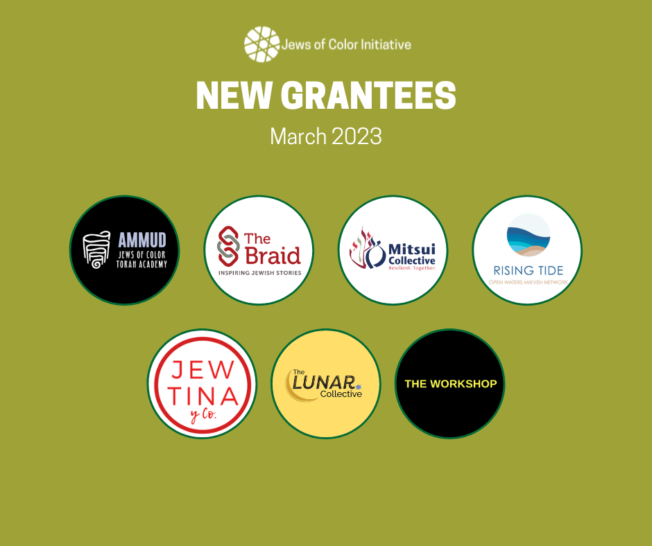 Our New Grantees, March 2023 - Jews of Color Initiative