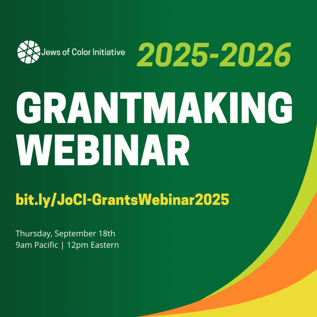 2025-2026 Grantmaking Webinar - Jews of Color Initiative